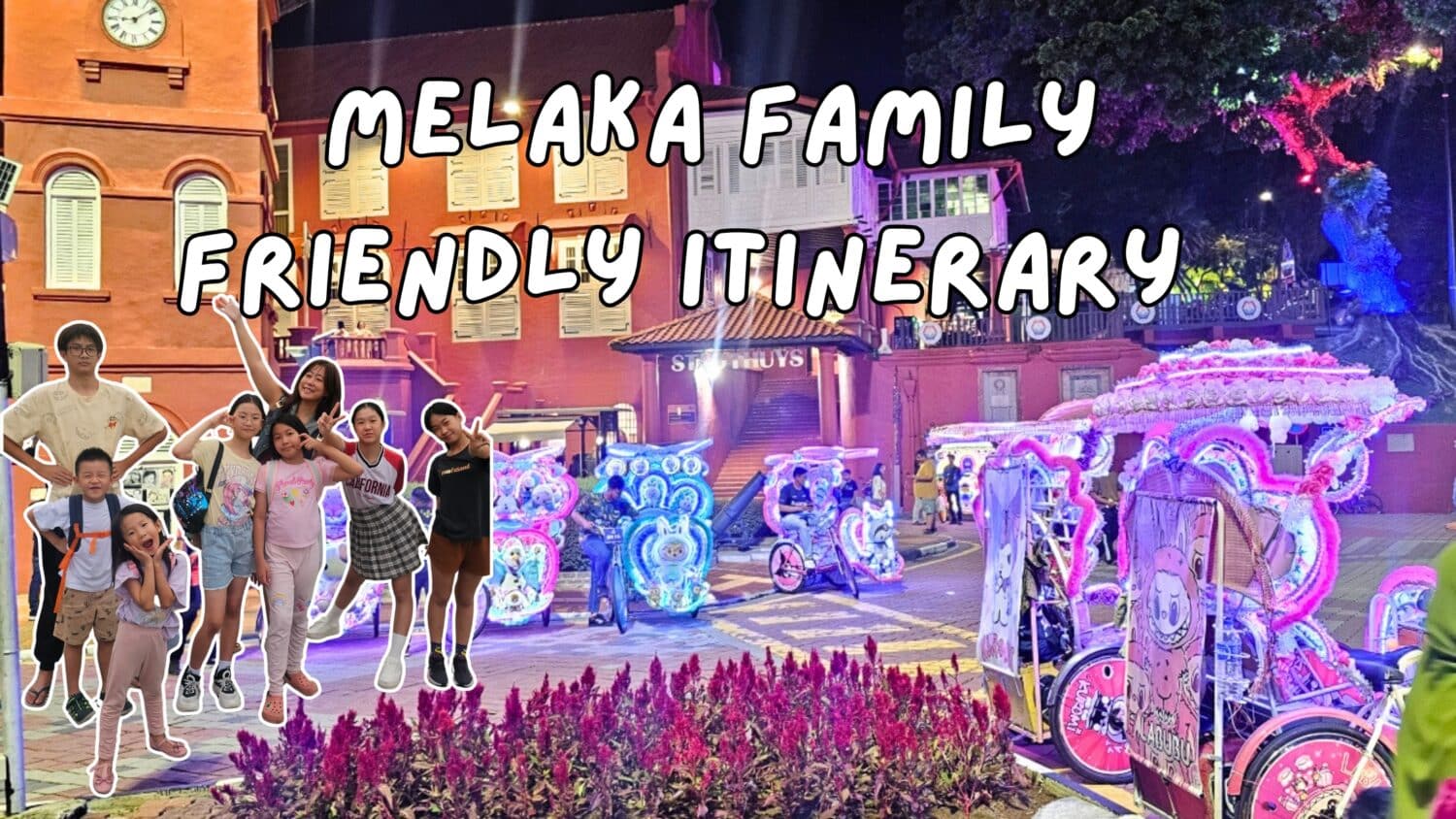 Our Family's 4D3N Melaka Itinerary, Exploring Melaka Food And Kid ...